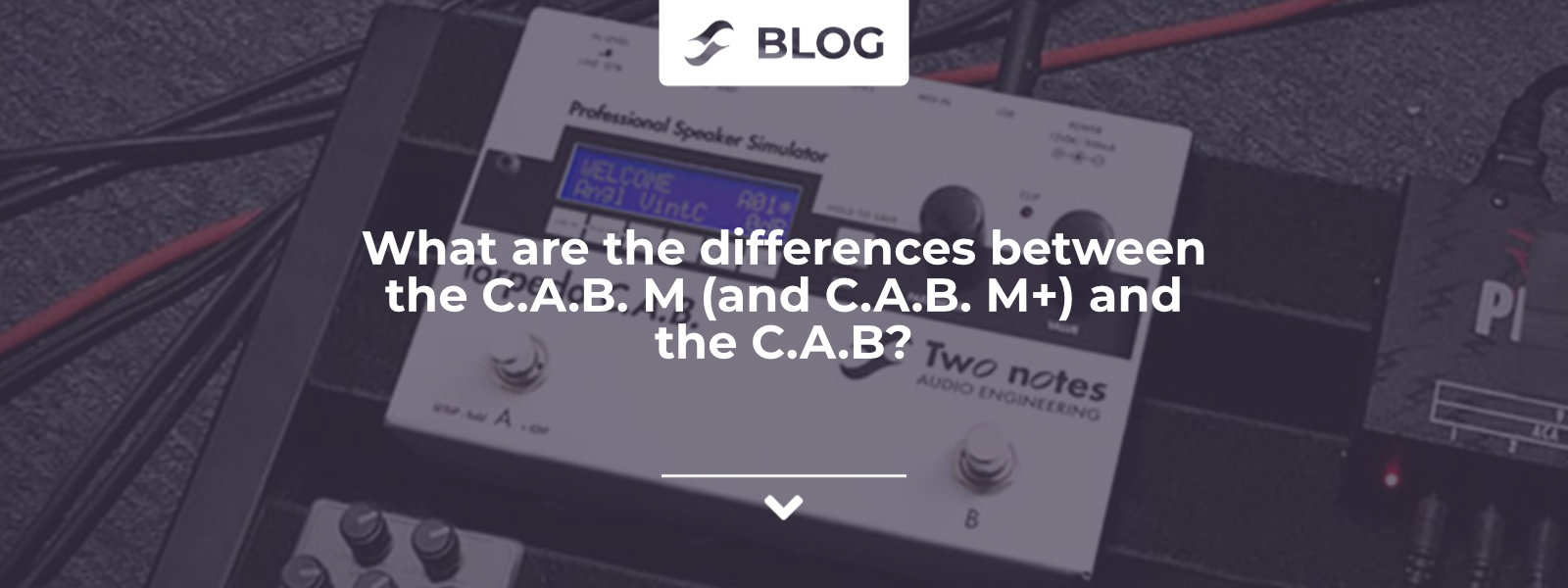 Differences between the C.A.B. M+ and C.A.B. - Two notes