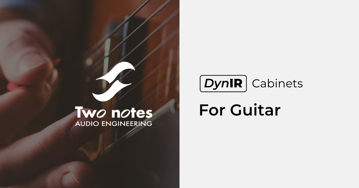 Dynamic IR Speaker Cabinet Captures for Guitar | Two notes