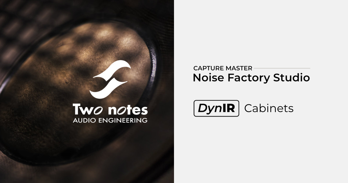 Noise Factory Studio Dynamic IR Speaker Captures | Two notes