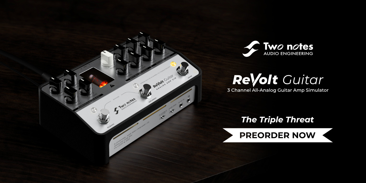 Two note unleash ReVolt - The triple threat - Two notes