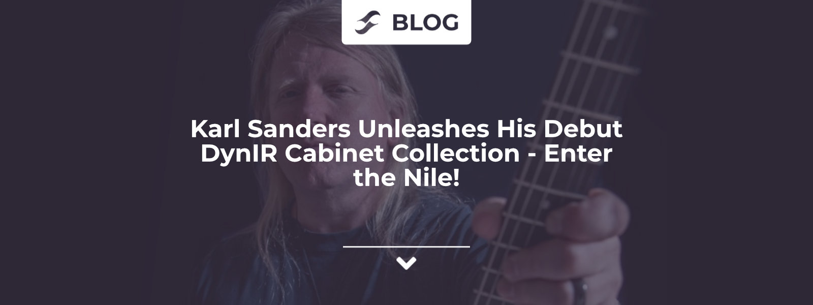 Karl Sanders Unleashes His Debut DynIR Cabinet Collection - Enter the ...